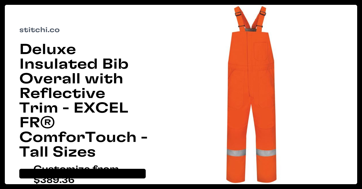 Bulwark Deluxe Insulated Bib Overall with Reflective Trim - EXCEL FR ...