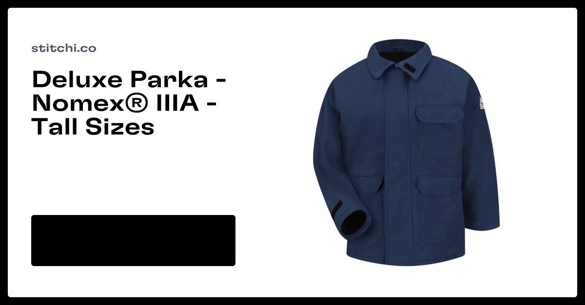 Bulwark Deluxe Parka - Nomex® IIIA - Tall Sizes - JNP2T | Stitchi